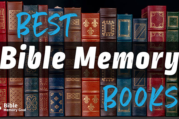 Bible Memory Goal - Make Scripture Memory a Priority Again